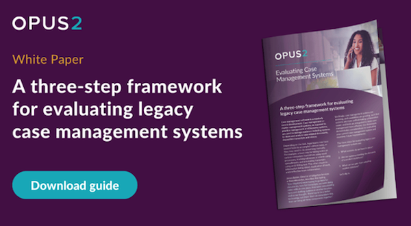 A Three-Step Framework for Evaluating Legacy Case Management Systems